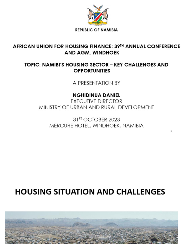NAMIBIA HOUSING SECTOR - KEY CHALLENGES AND OPPORTUNITIES by Nghidinua ...