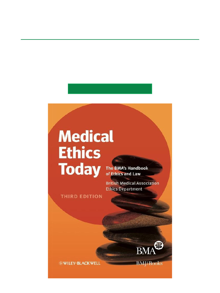 Discover Medical Ethics Today The BMA's Handbook of Ethics and Law, 3rd ...
