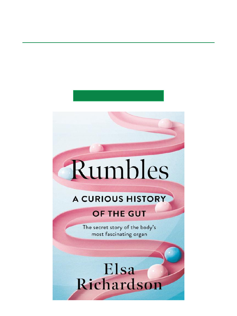Full Download Rumbles A Curious History of The Gut The Secret Story of ...