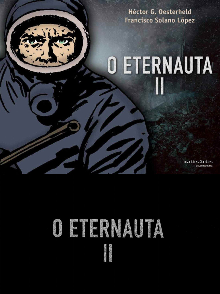 Héctor G. Oesterheld & Francisco Solano López - O Eternauta II | PDF