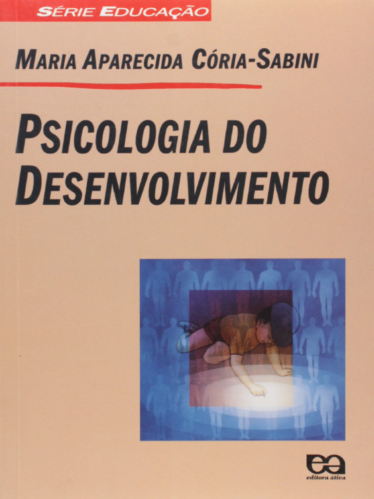 Resumo Psicologia Do Desenvolvimento Maria Aparecida Coria Sabini | PDF