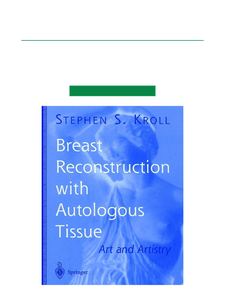 Access Breast Reconstruction With Autologous Tissue Art and Artistry ...
