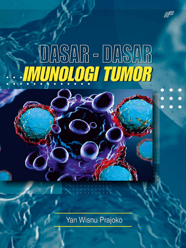Dasar-Dasar Imunologi Tumor | PDF