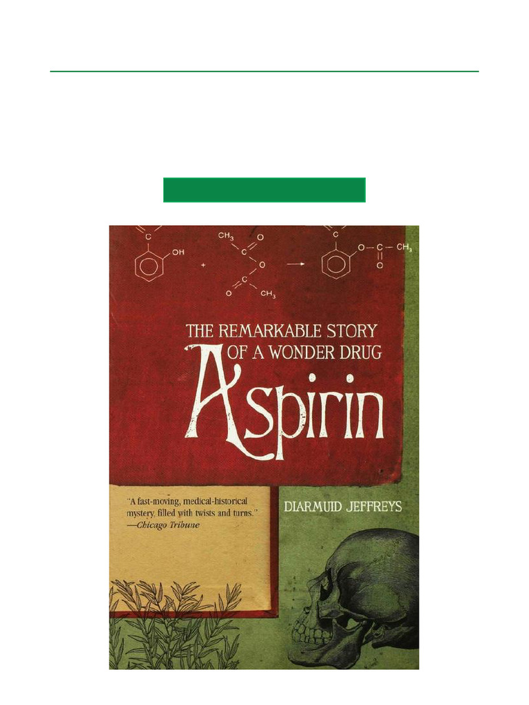 Ultimate Pick Aspirin The Remarkable Story of A Wonder Drug, 1st ...