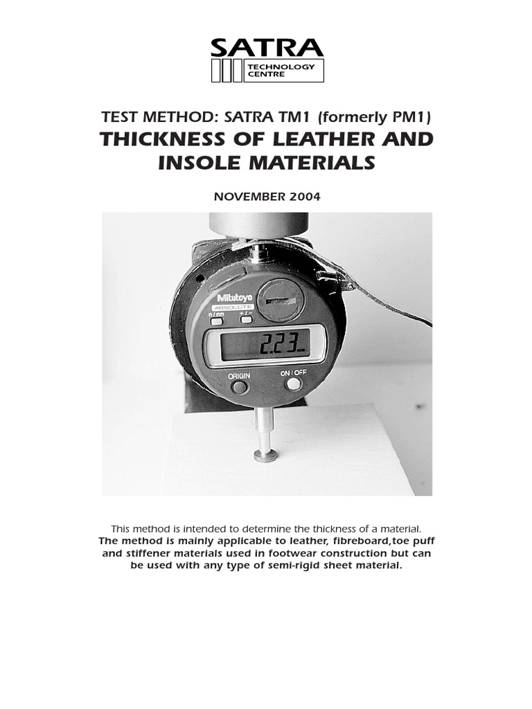 Thickness of Leather and Insole Materials: TEST METHOD: SATRA TM1 ...
