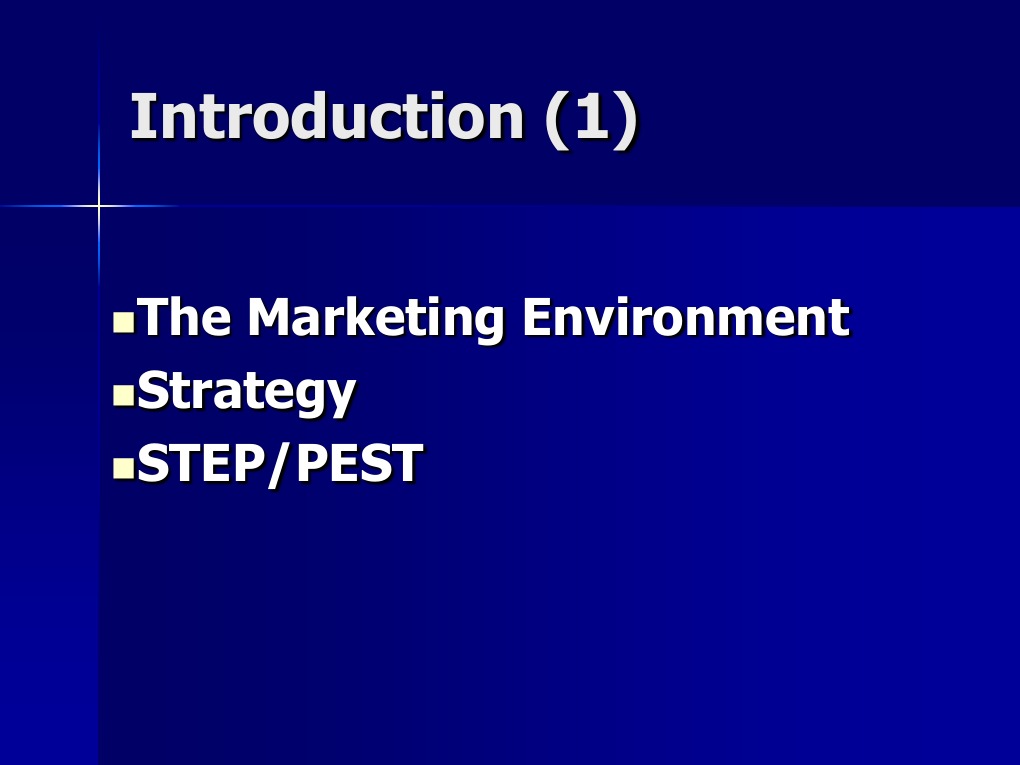 Introduction (1) : The Marketing Environment Strategy Step/Pest | PDF ...