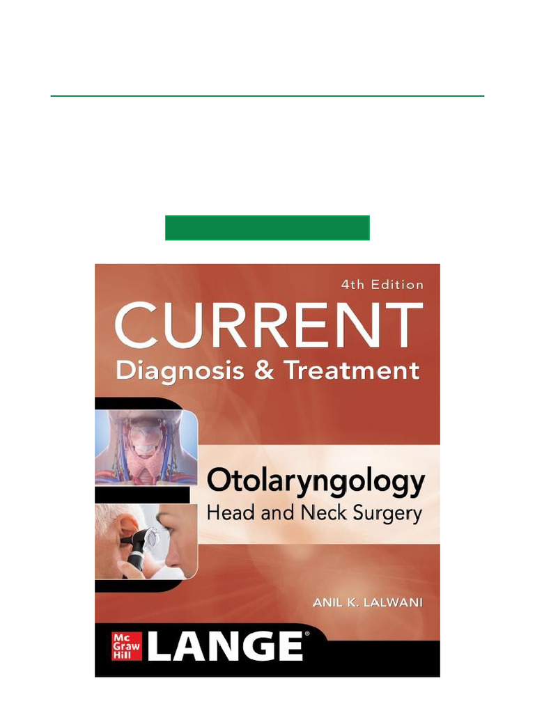Unlock CURRENT Diagnosis & Treatment Otolaryngology Head and Neck Surgery, Fourth Edition 4th ...