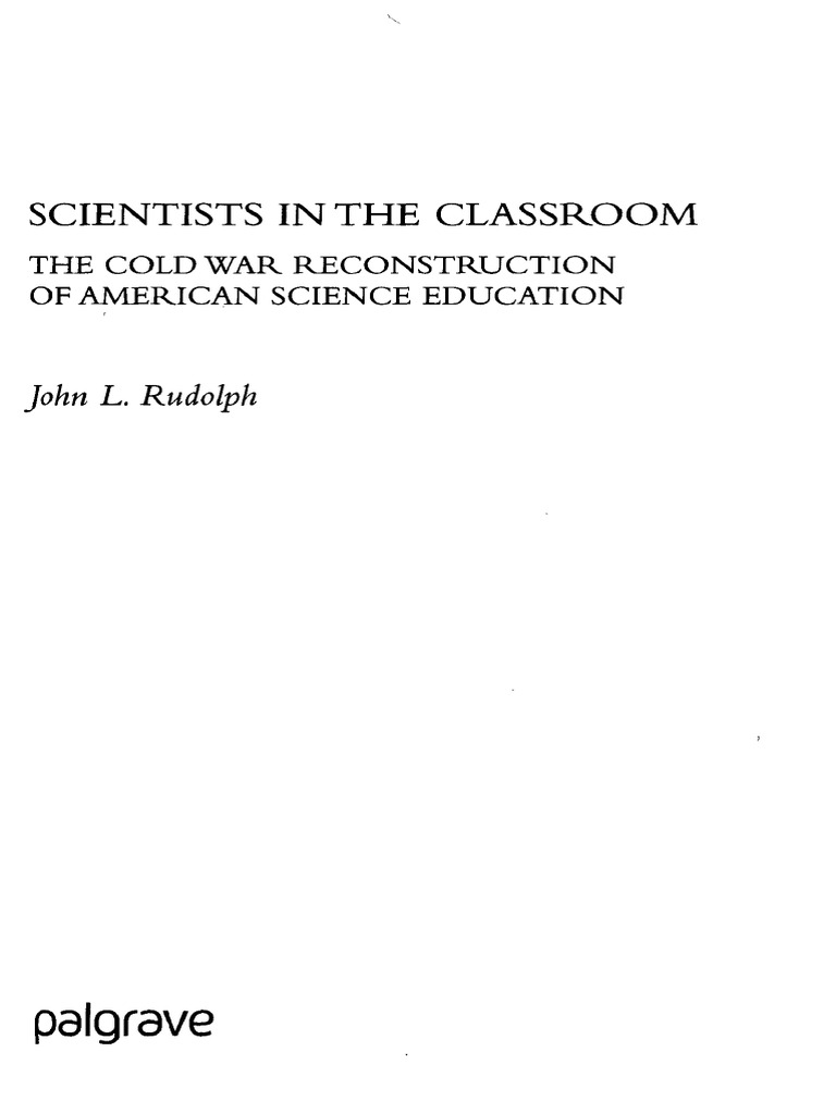 Scientists in The Classroom The Cold War Reconstruction of E74lffh0or | PDF