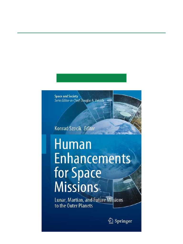 Look Into Human Enhancements for Space Missions Lunar, Martian, and ...