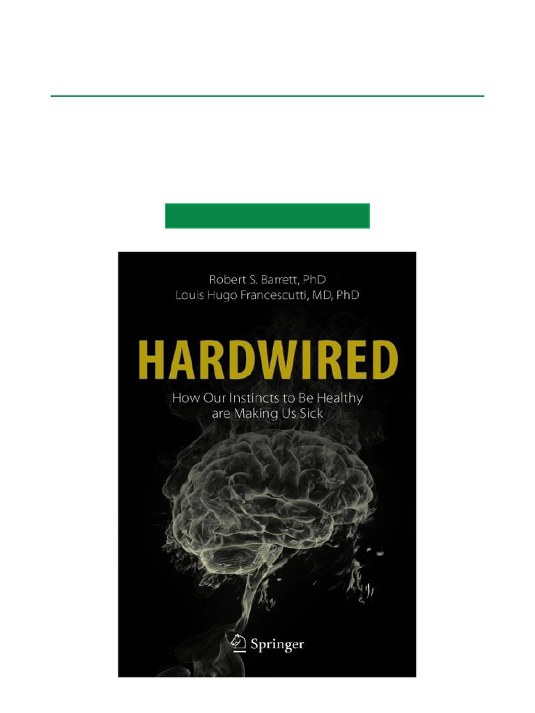 Popular Pick Hardwired How Our Instincts To Be Healthy Are Making Us ...