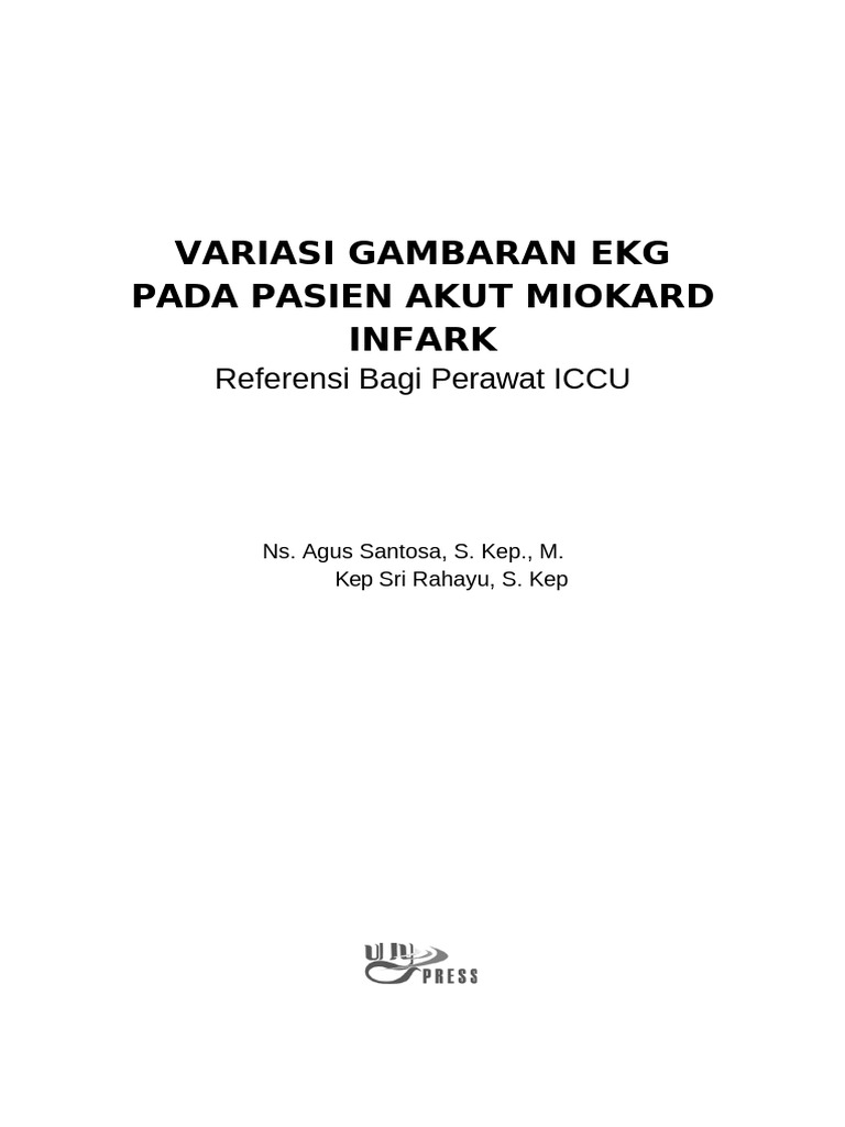 VARIASI GAMBARAN EKG PADA PASIEN AKUT MIOKARD INFARK Referensi bagi Perawat ICCU | PDF