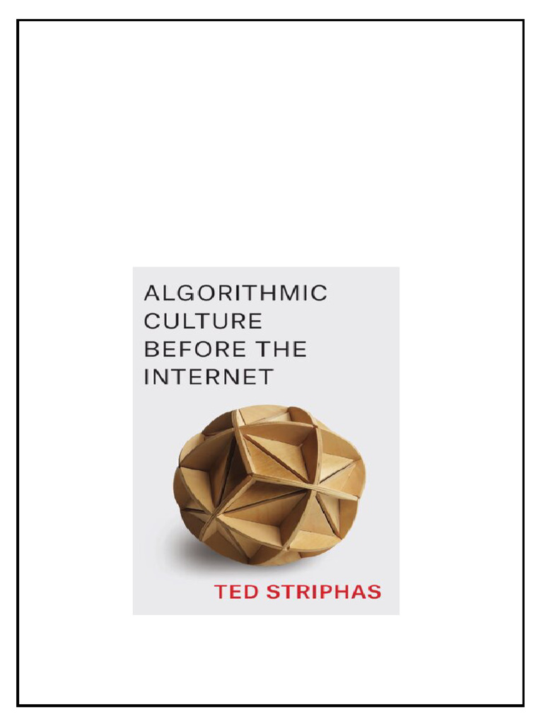 Algorithmic Culture Before The Internet Ted Striphas PDF Download | PDF
