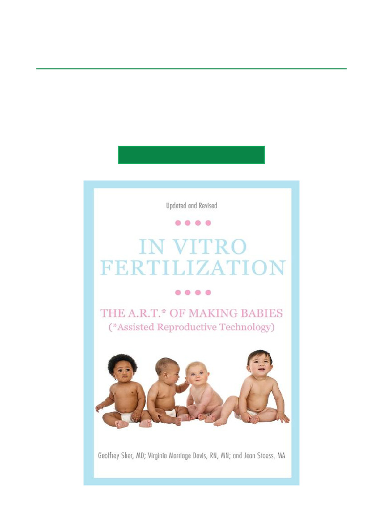 Claim in Vitro Fertilization The A.R.T. of Making Babies (Assisted ...