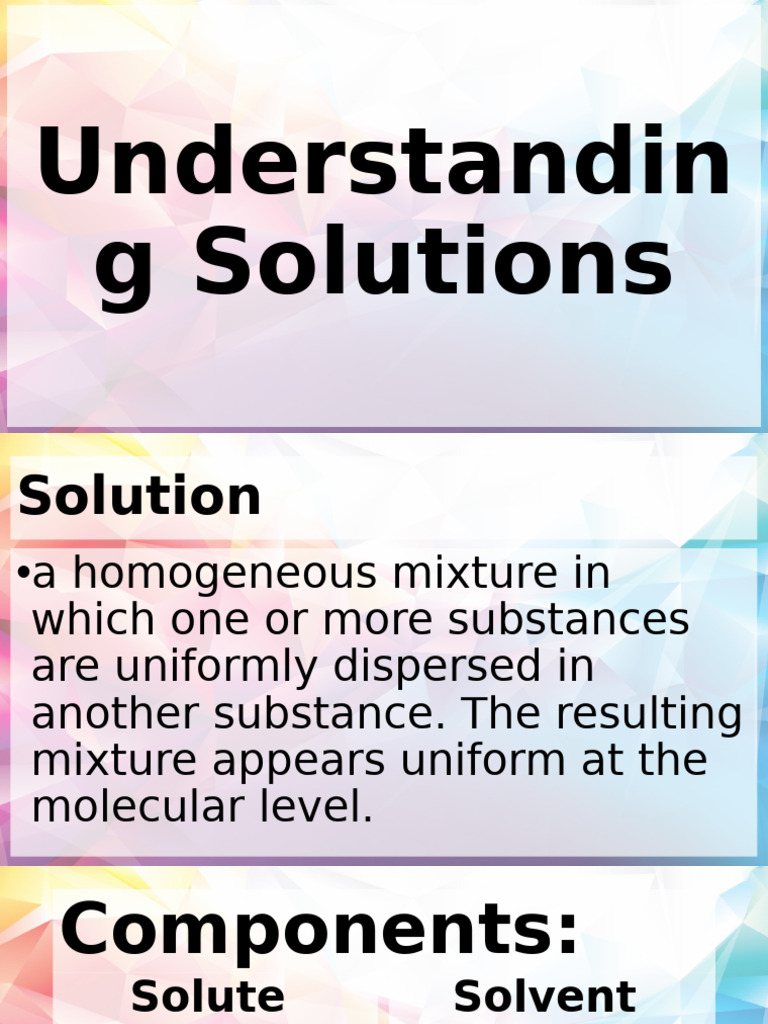Understanding Solutions-Definitions, Concentration Units, and ...