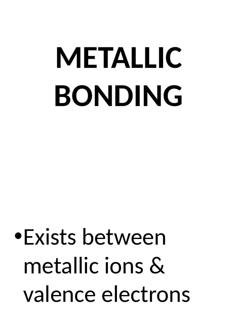 6 Metallic Bond | PDF | Metals | Ductility