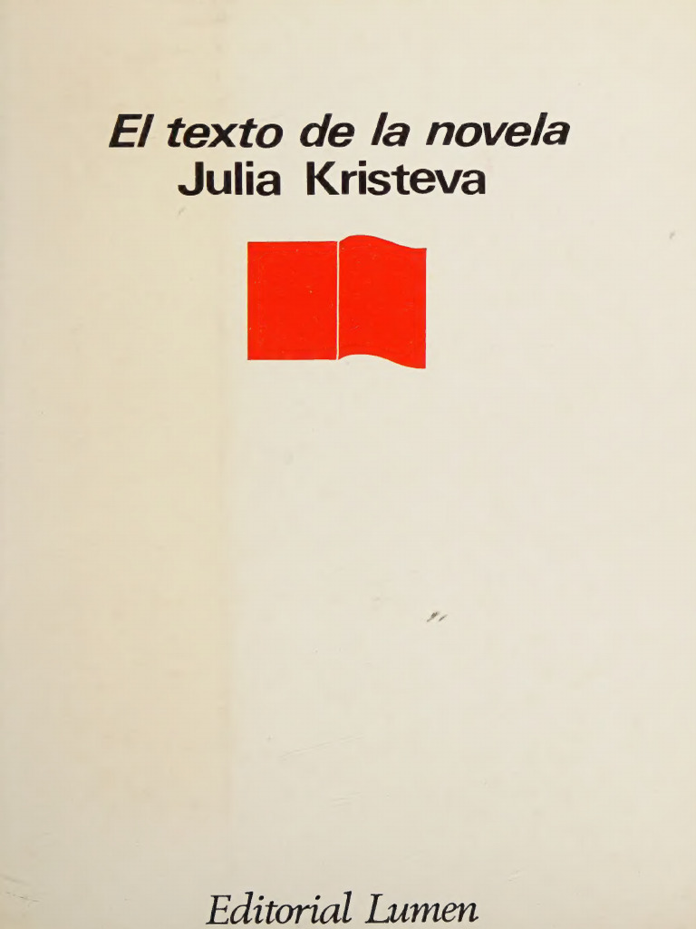 Kristeva Julia - El Texto de La Novela | PDF | Semiótica | Lingüística