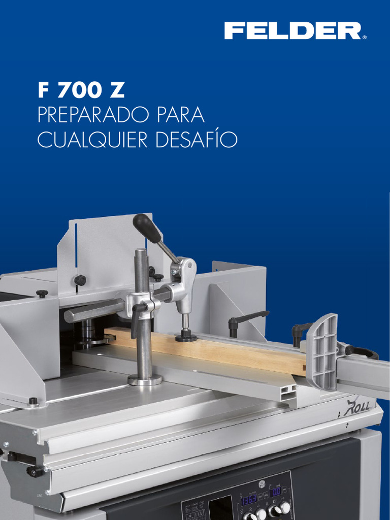Felder F 700 Z: Innovación en Mecanizado | PDF | Metalurgia | Máquinas