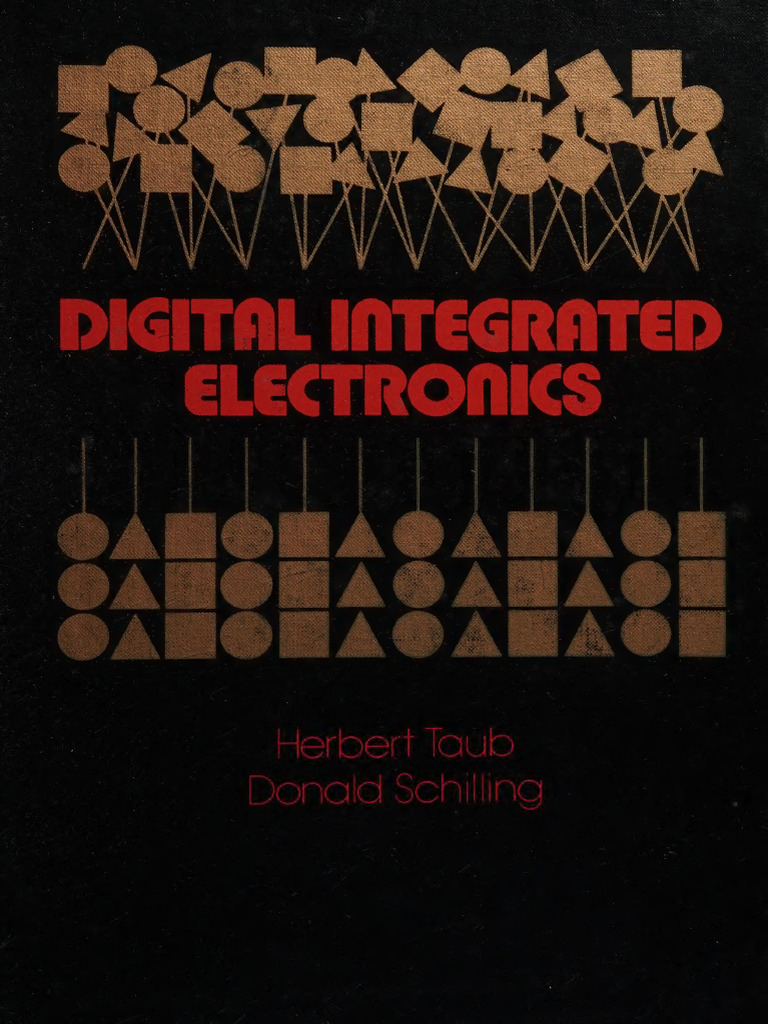 Digital Integrated Electronics - Herbert Taub Donald L - Schilling | PDF | Logic Gate | Amplifier