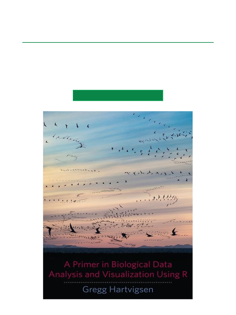 Ebook Pdf A Primer In Biological Data Analysis And Visualization Using R Complete Volume