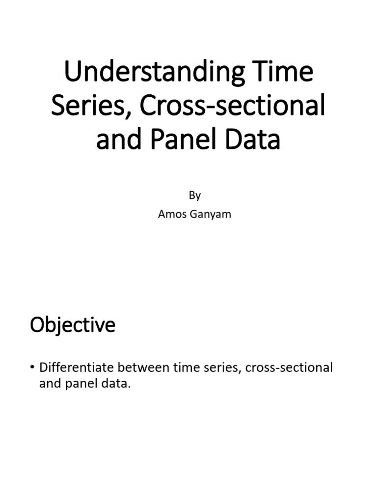 Understanding Differences Between Time Series Cross Sectional And