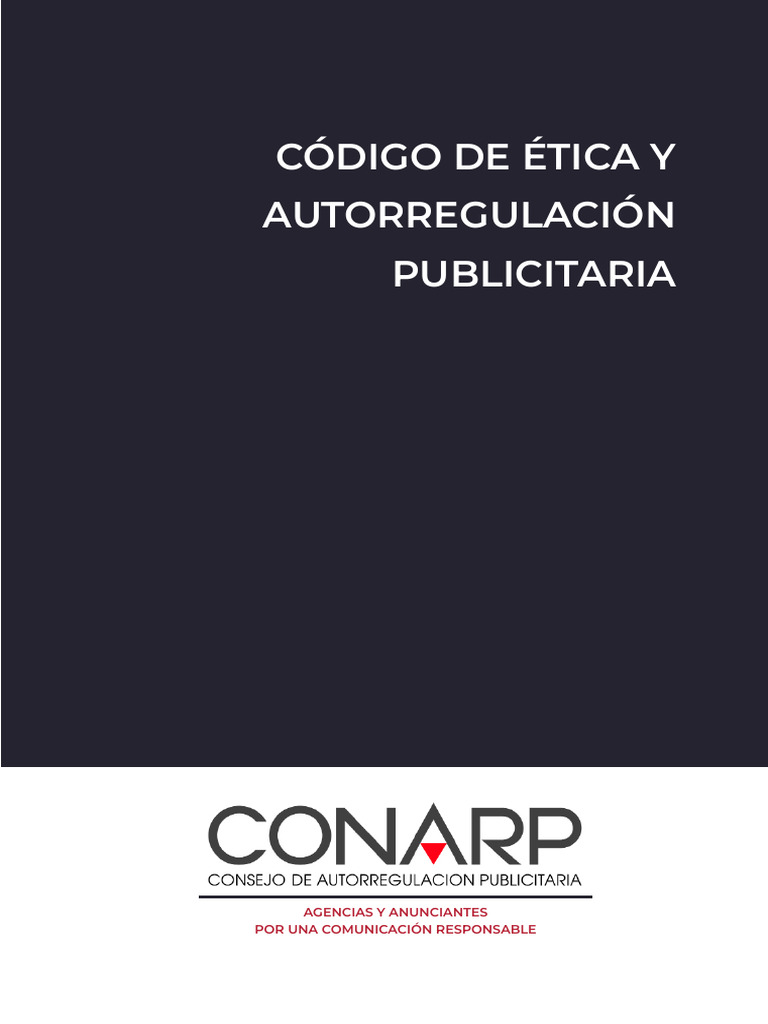 Conarp CodigoEticaAutorregulacionPublicitaria | PDF | Publicidad | Los ...