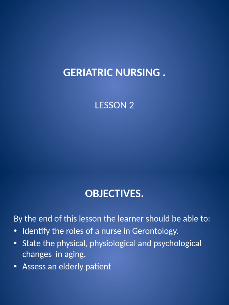 Geriatric Nursing Lesson 2 | PDF | Geriatrics | Skin