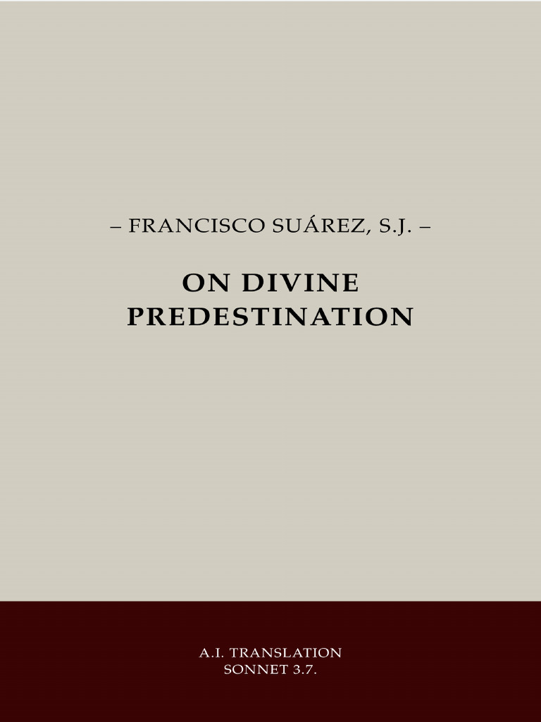 Suárez on Divine Predestination | PDF | Predestination | Grace In ...
