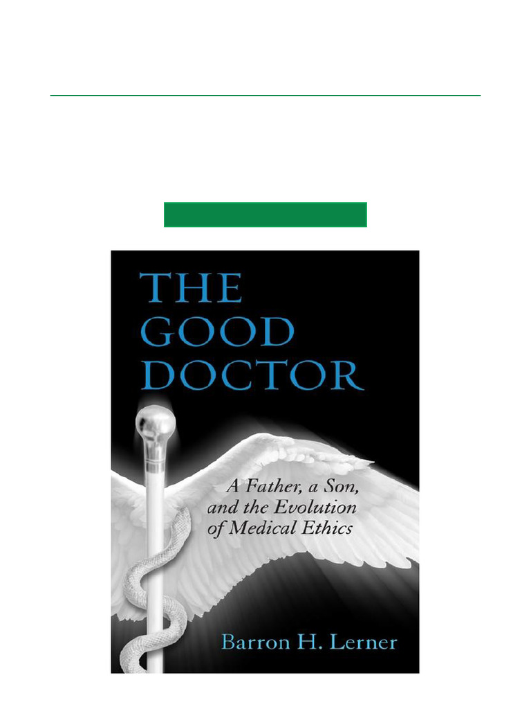The Good Doctor: Medical Ethics Evolution | PDF