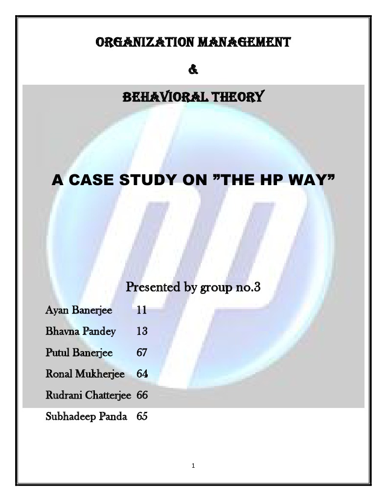 A Case Study On "The HP Way": Organization Management & Behavioral ...