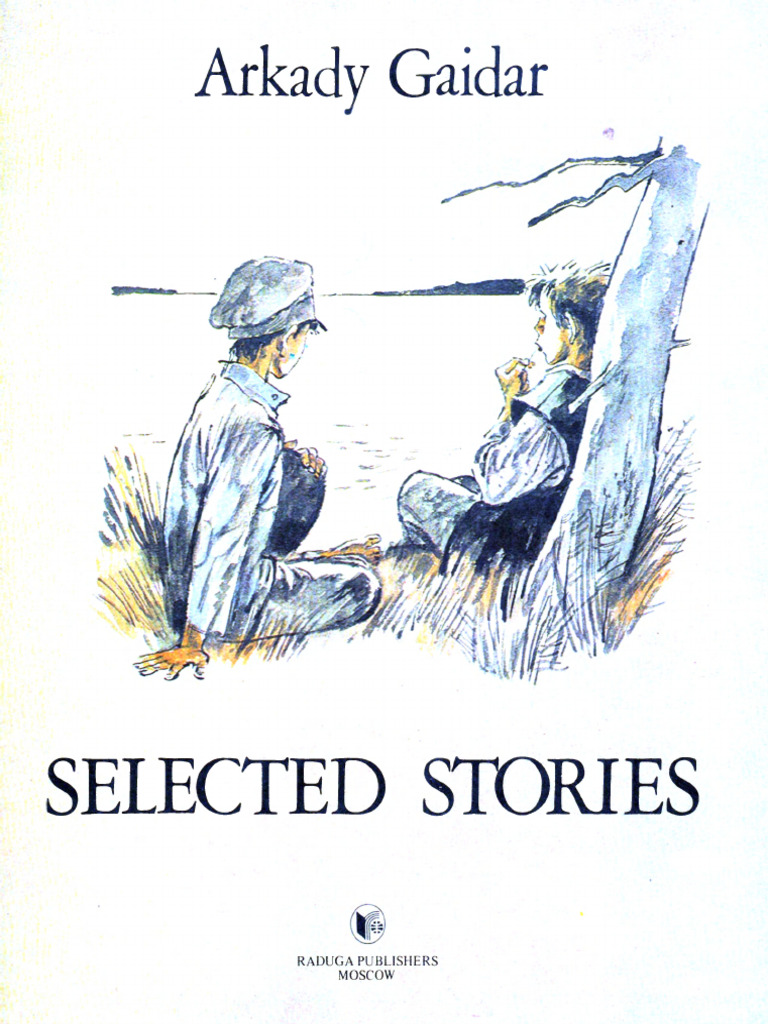Arkady Gaidar - Selected Stories - Raduga - 1984 | PDF