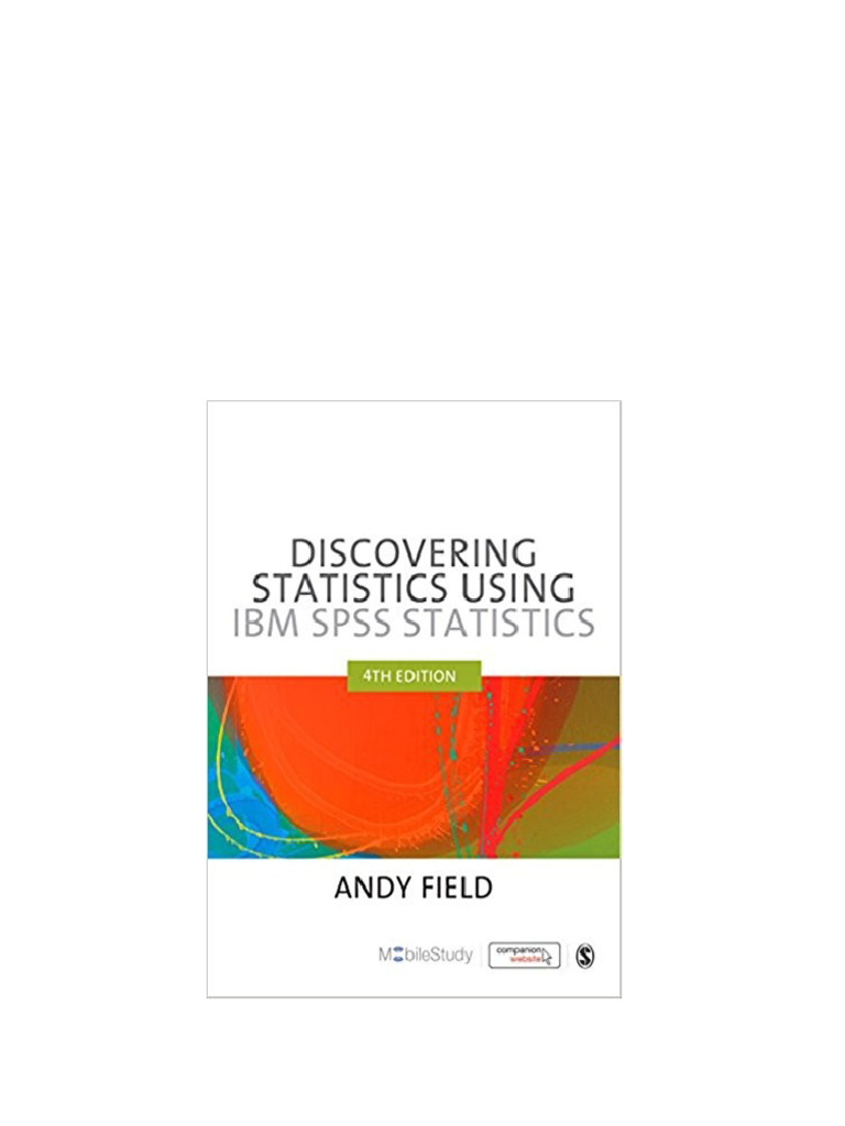 (Ebook PDF) Discovering Statistics Using IBM SPSS Statistics 4th PDF ...