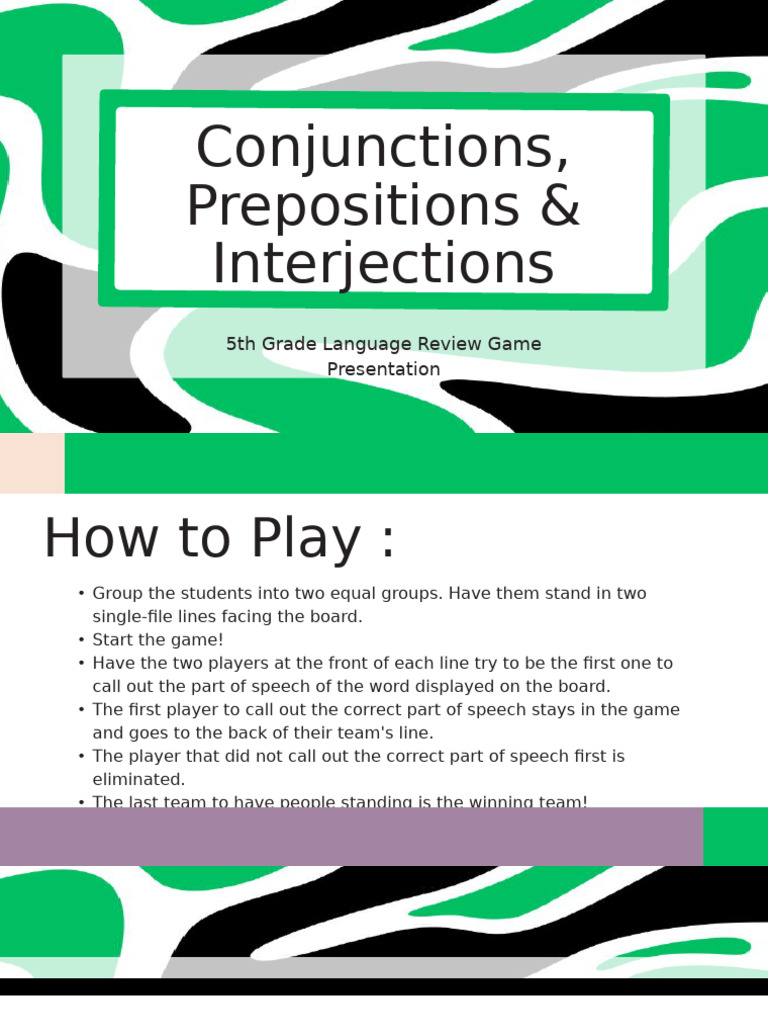 Conjunctions, Prepositions, and Interjections Language Review Game ...