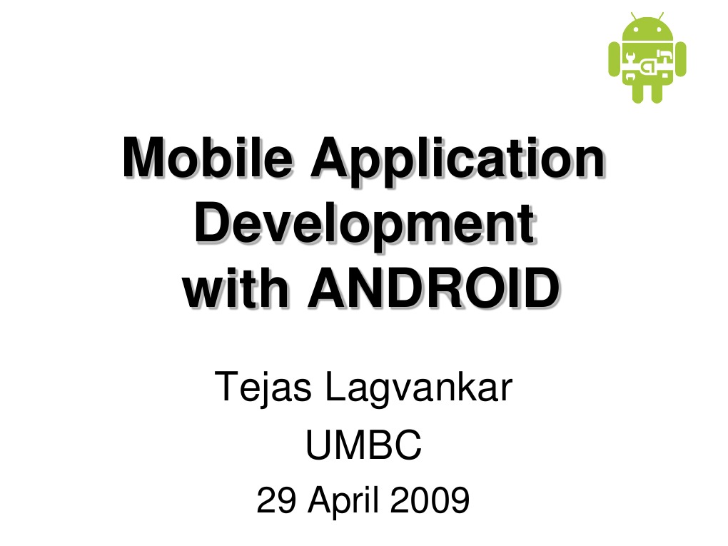 Mobile Application Development With ANDROID: Tejas Lagvankar Umbc | PDF | Mobile Application ...