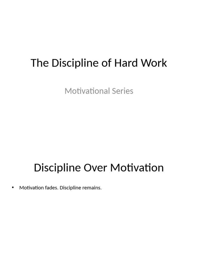 The Discipline of Hard Work | PDF