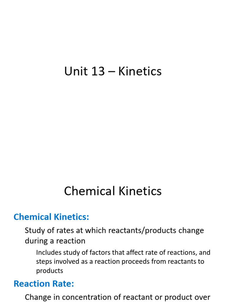 CHEM105 - Spring 2025 - Unit 13 - Chemical Kinetics | PDF | Reaction ...