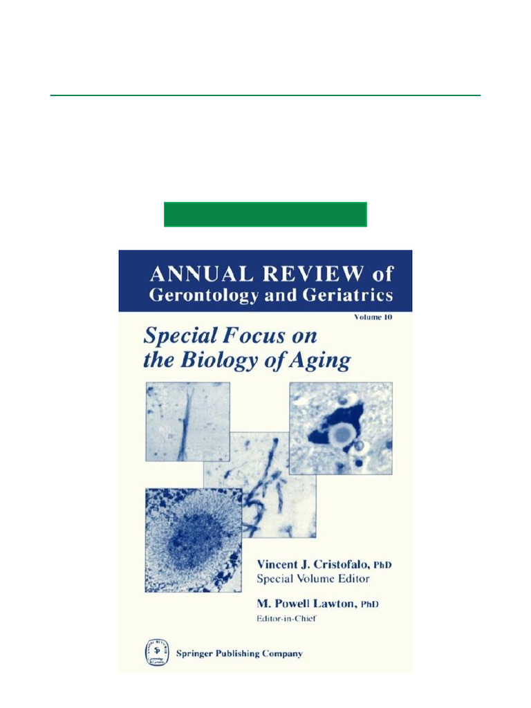 Etextbook Annual Review of Gerontology and Geriatrics, Volume 10, 1990 Biology of Aging 1st ...