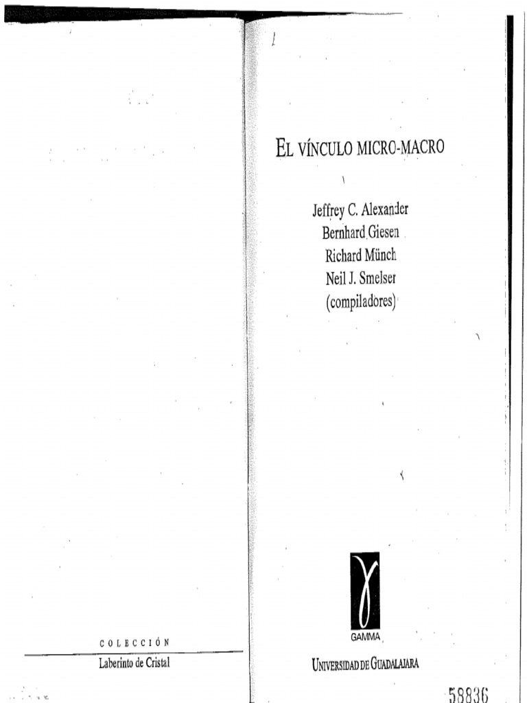 01-Alexander, Giesen, Munch & Smelser-El Vínculo Micro-Macro | PDF