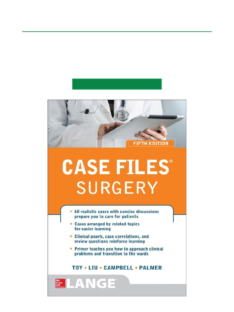 Read Case Files® Surgery, Fifth Edition 5th Edition Complete DOCX Download | PDF