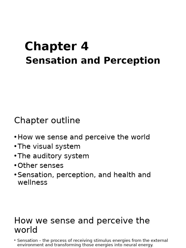 Chapter 4 Sensation and Perception | PDF | Senses | Perception