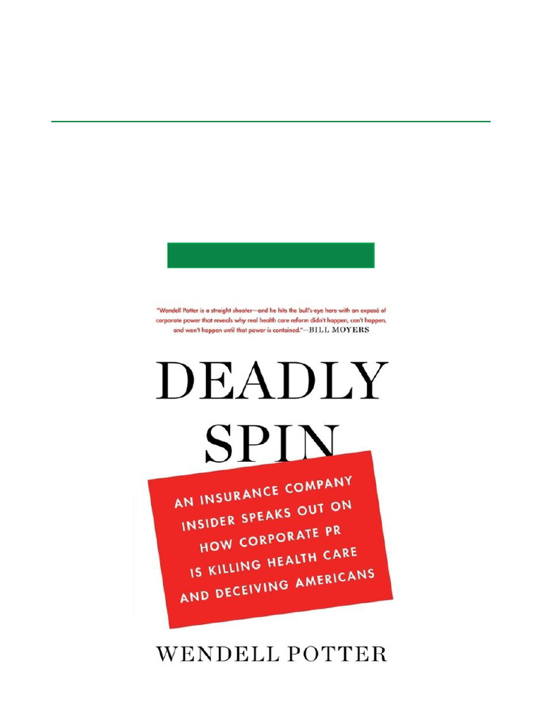 Deadly Spin An Insurance Company Insider Speaks Out On How Corporate PR ...