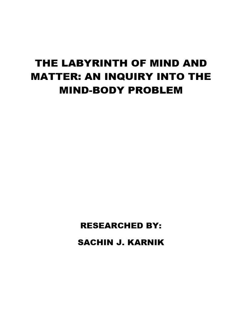 The Labyrinth of Mind and Matter: An Inquiry Into The Mind-Body Problem ...
