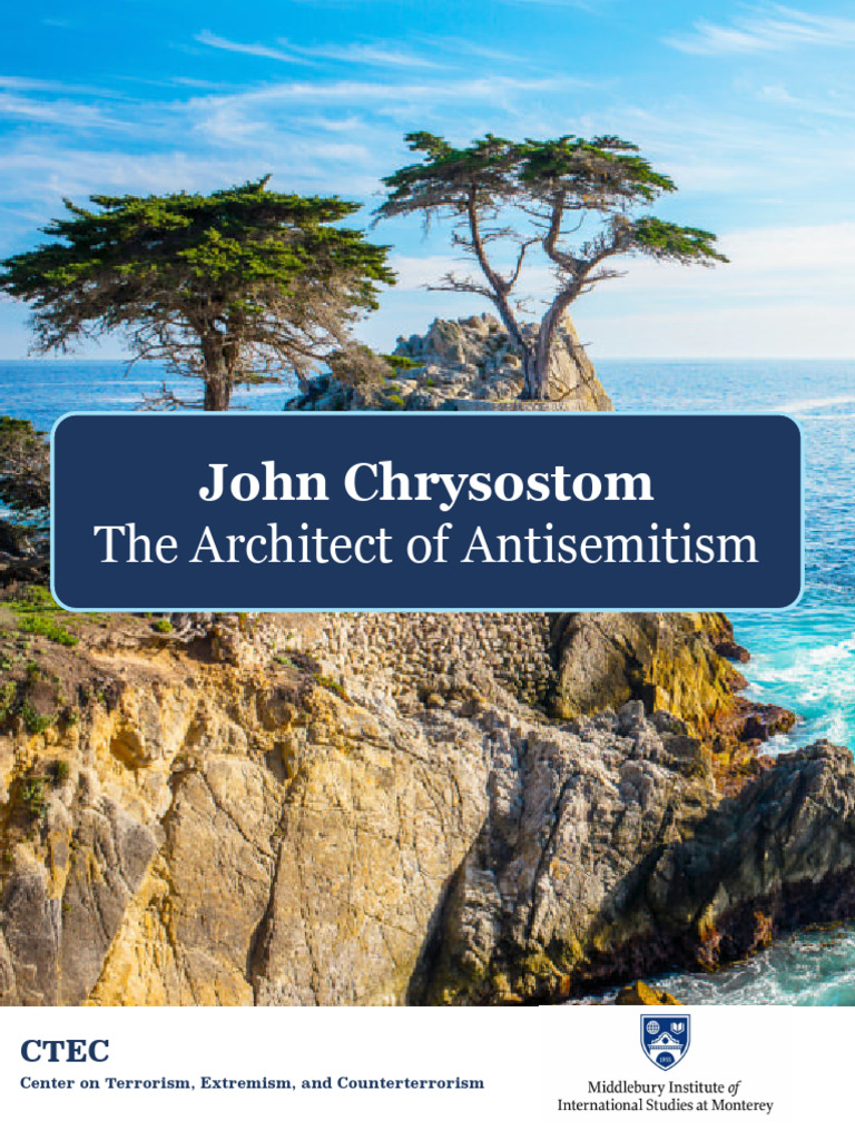 CTEC '24-John Chrysostom-Architect of Antisemitism 12 | PDF | Antisemitism