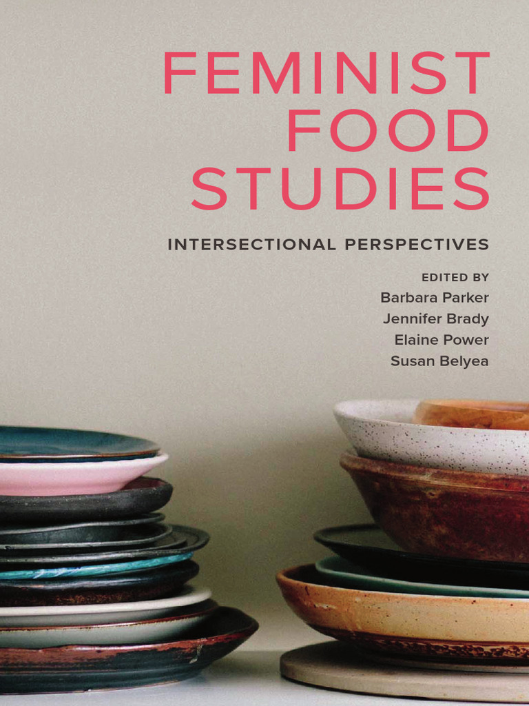 [Theory] Feminist Food Studies_ Intersectional Perspectives | PDF ...