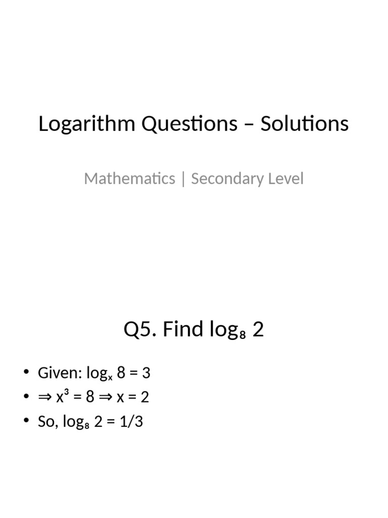 Logarithm Solutions for Secondary Math | PDF