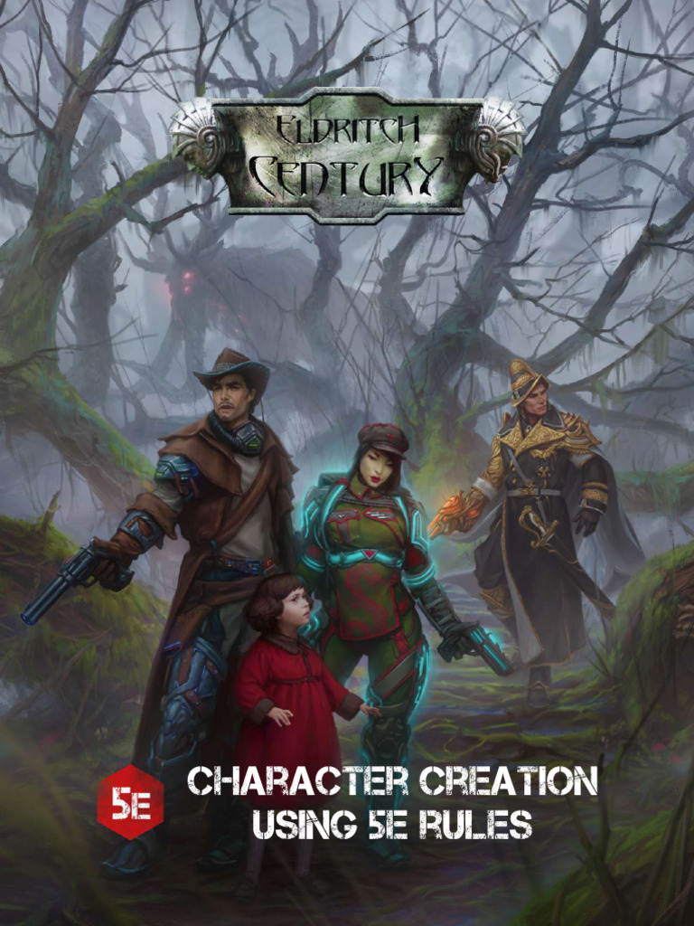 5e Character Creation Rules For Eldritch Century | PDF
