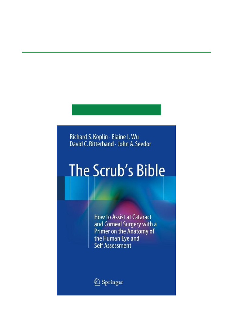 The Scrub's Bible How To Assist at Cataract and Corneal Surgery With A ...