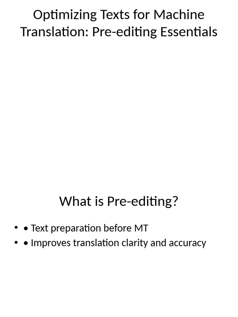 Pre Editing MT Presentation | PDF