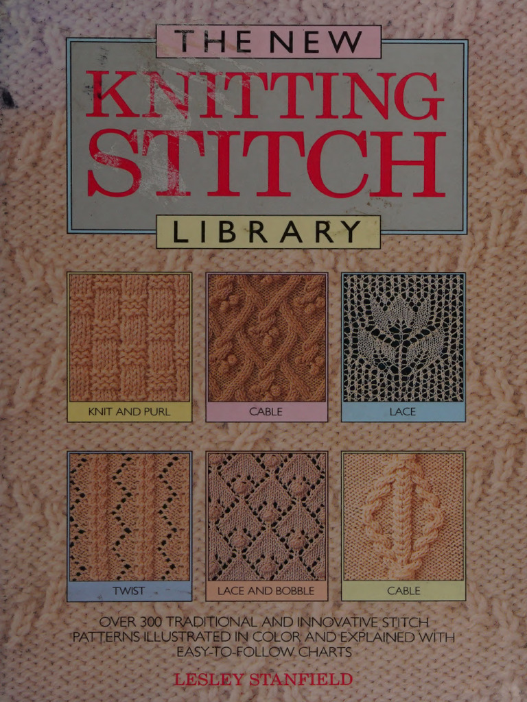 The New Knitting Stitch Library -- Stanfield, Lesley | PDF | Knitting ...