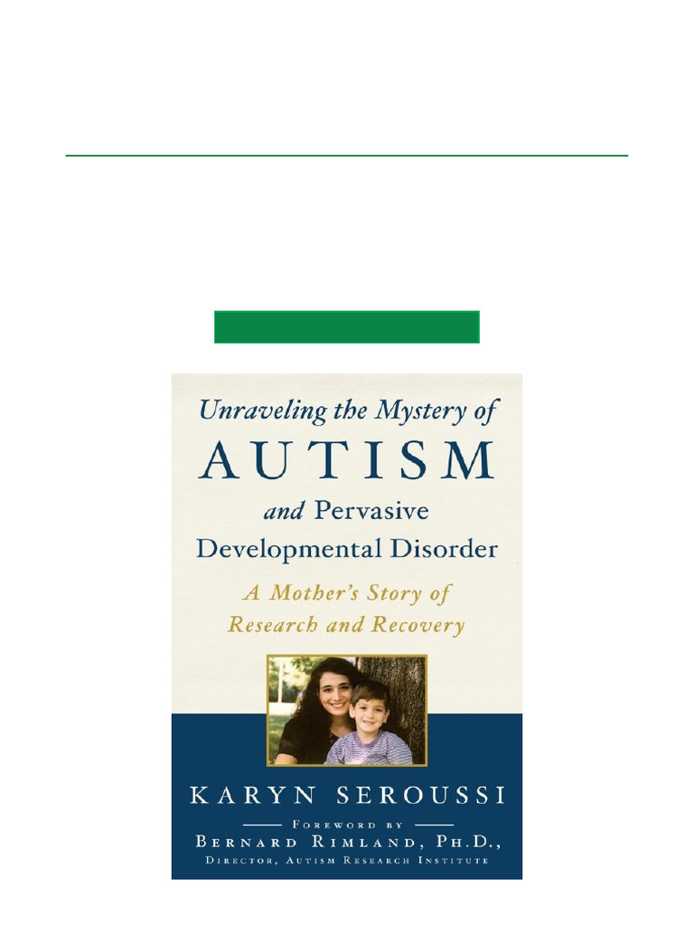 Must Read Unraveling The Mystery of Autism and Pervasive Developmental ...