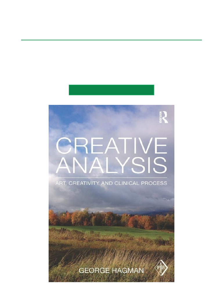 Get Yours Creative Analysis Art, Creativity and Clinical Process, 1st ...